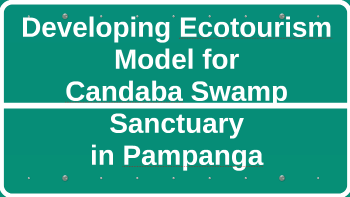 Developing Ecotourism in Candaba Swamp by Regine raguin on Prezi