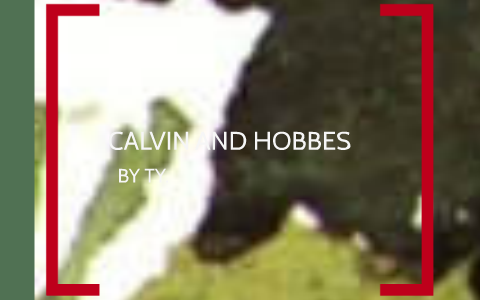 CALVIN AND HOBBES by Ty Halvorson on Prezi
