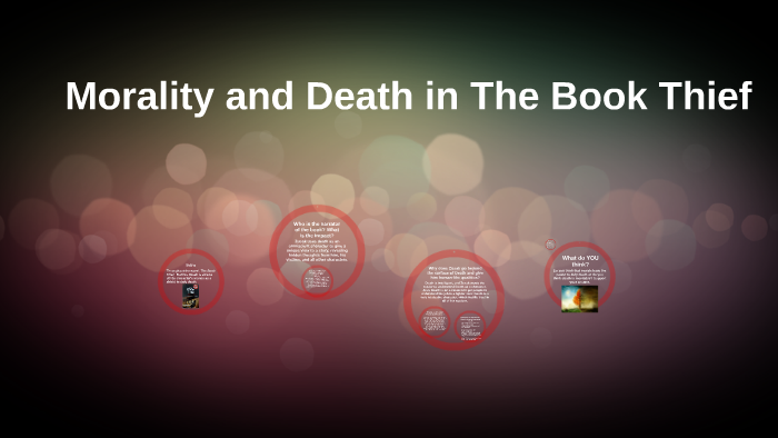 Morality and Death in The Book Thief by Nikki Adler on Prezi