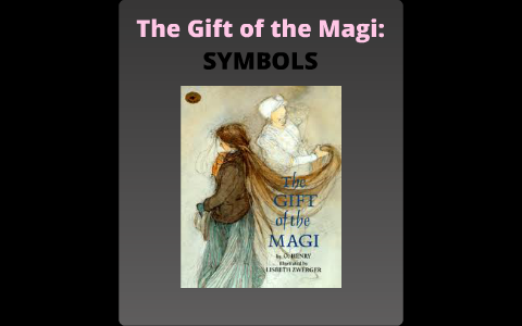 Symbols of The Gift of the Magi by Sarah Carter on Prezi