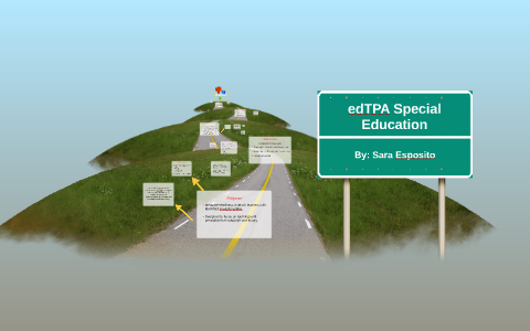 edTPA Special Education by Sara Esposito on Prezi