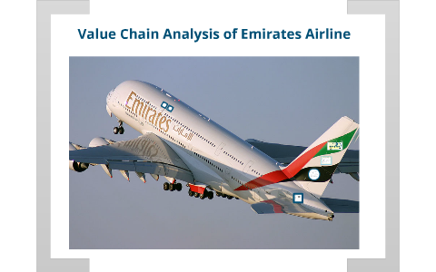 Emirates Value Chain Analysis by eddy Kusnaedy on Prezi