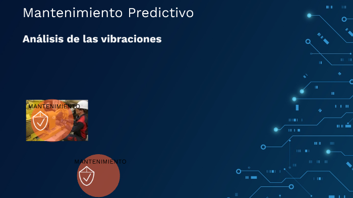 Mantenimiento Predictivo/ Vibraciones by Augusto Ramirez on Prezi