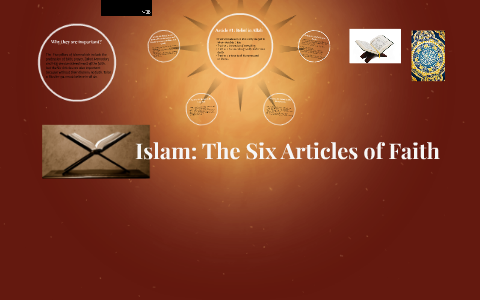 Islam: The Six Articles of Faith by Taylor Butt on Prezi