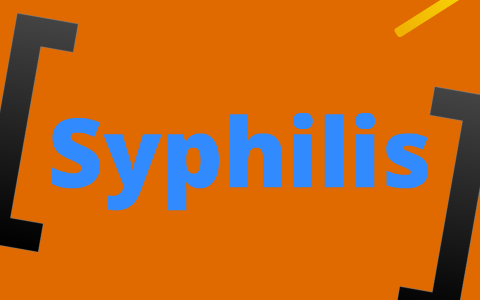 Syphilis Presentation by Nikki Foote on Prezi