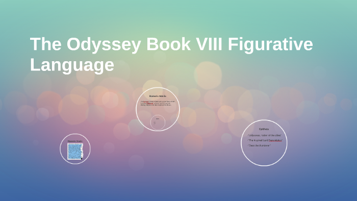The Odyssey Book VII Figurative Language by David Alas on Prezi