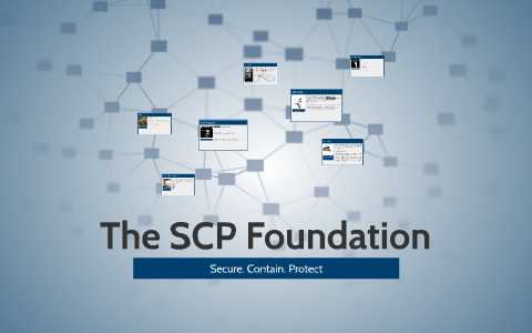 The SCP Foundation by Matthew McCallion on Prezi