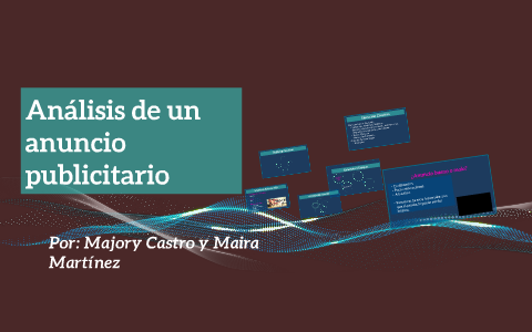 Analisis de un anuncio publicitario by Maira Martinez on Prezi