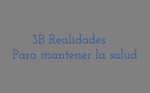 Capítulo 3B Realidades 1 by Dan Vargason on Prezi