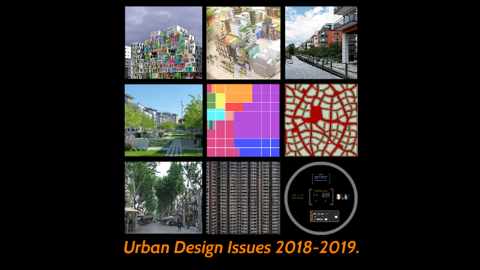 FT Introduction to Urban Design Issues. by Dr Jon Cooper on Prezi
