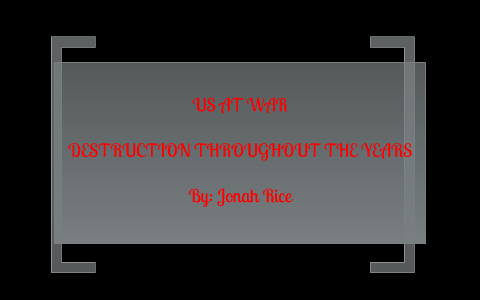 US AT WAR by Jonah Rice on Prezi Next