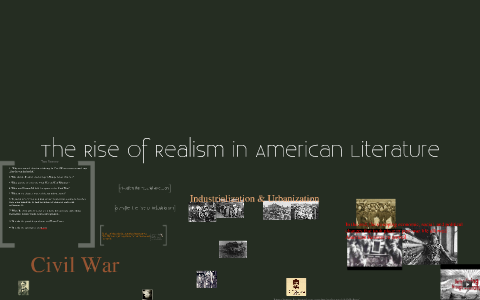Realism in American Literature by Teresa Tyra on Prezi