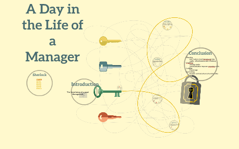 A day in the life of a manager by Sherlock by TONG KEXIN on Prezi