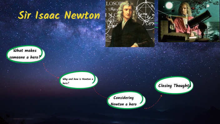 New Isaac Newton Hero Project by Aniruddha Bhosale on Prezi