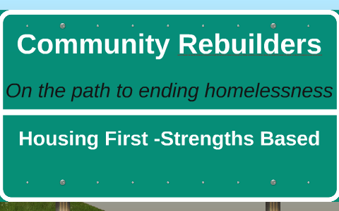 Housing First by Community Rebuilders on Prezi