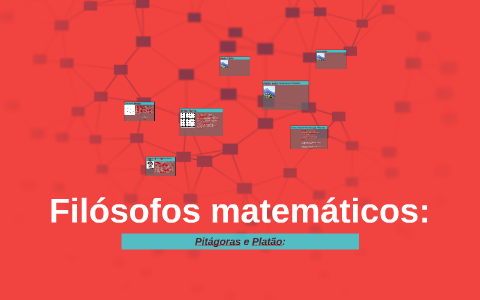 Filósofos matemáticos: by on Prezi