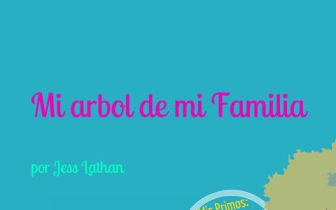 Spanish Family Tree by Jess Lathan on Prezi