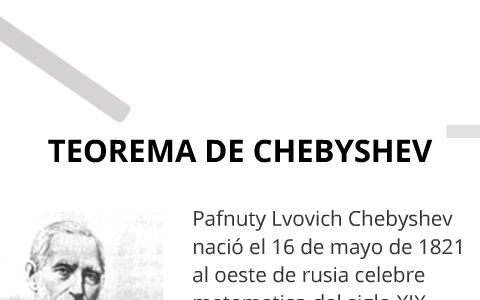 TEOREMA DE CHEBYSHEV "Tchebycheff" by Ferney Mojica on Prezi