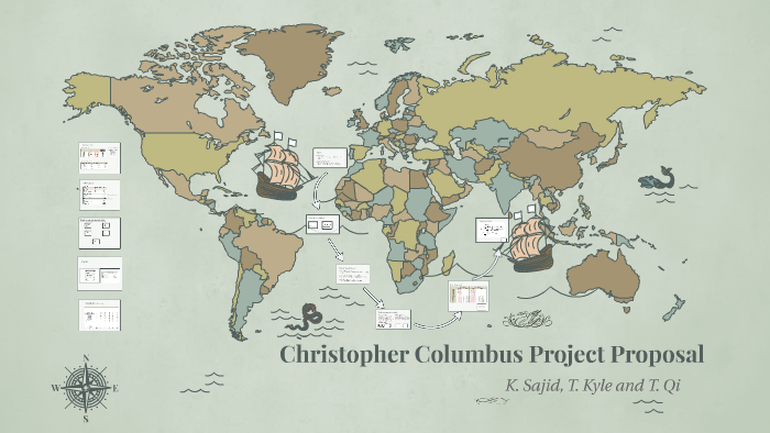 Christopher Columbus Project Proposal by on Prezi