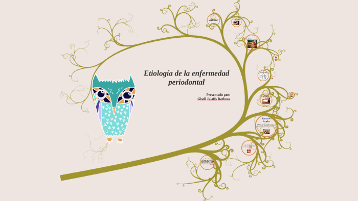 Etiologia de la enfermedad periodontal by Meissy Gonzalez on Prezi