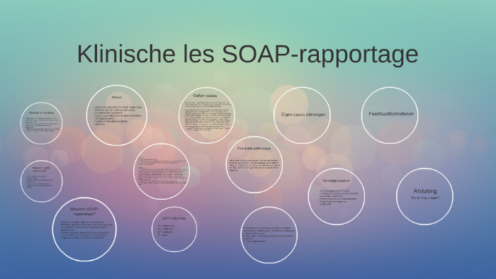 Klinische les SOAP-rapportage by Anne Veldman on Prezi