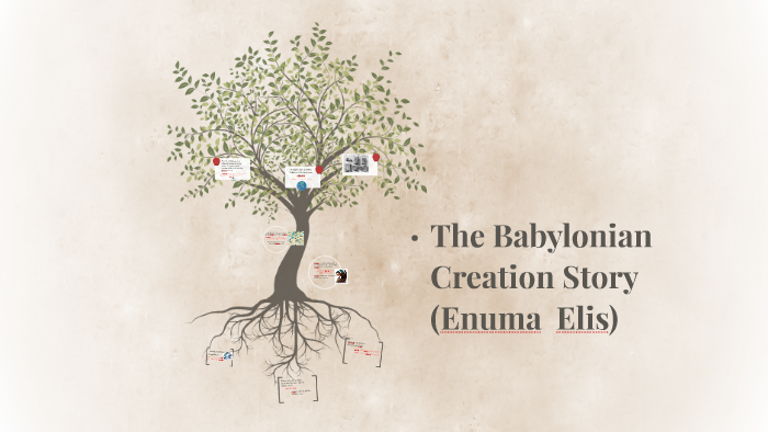 The Babylonian Creation Story (Enuma Elis) by Laralin Roland