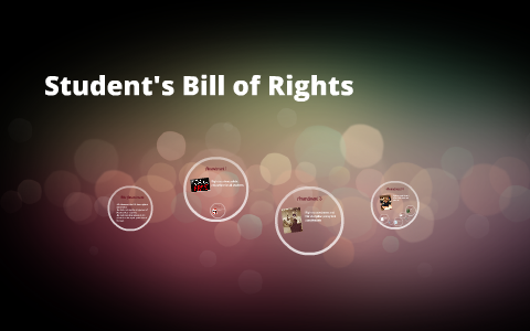 Student's Bill of Rights by Abby Ellison on Prezi