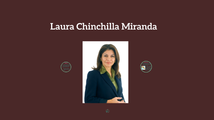 Laura Chinchilla Miranda by Alivia Strauss on Prezi