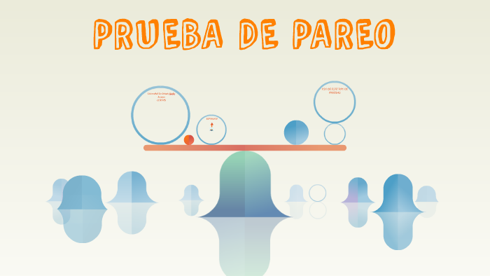 PRUEBA DE PAREO by joan rojas on Prezi
