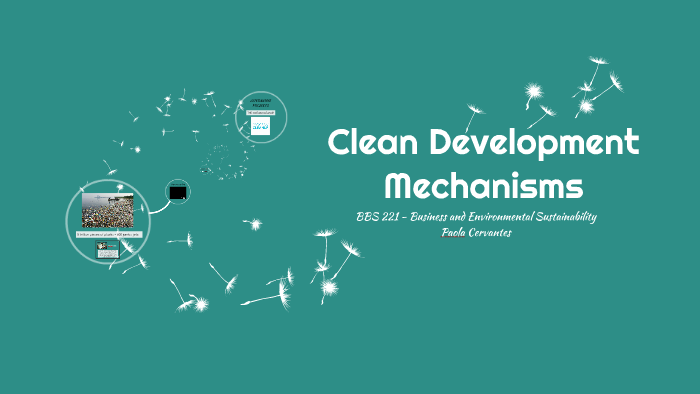 Clean Development Mechanisms by Paola Cervantes on Prezi