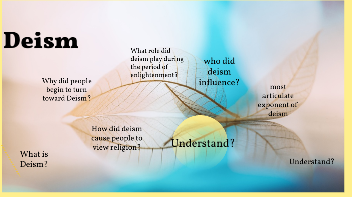 Deism by paige Crocombe on Prezi