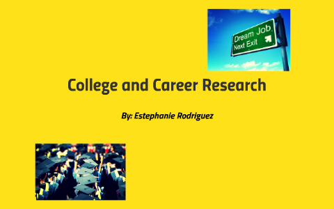 College Research by Estephanie Rodriguez on Prezi