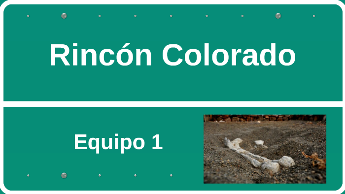 Rincón Colorado by diana charles on Prezi