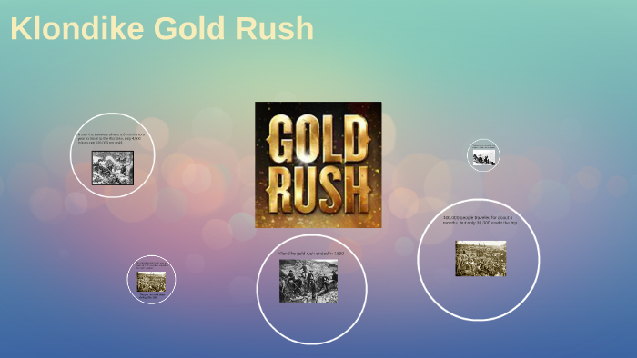 Klondike Gold Rush by caleb carn on Prezi