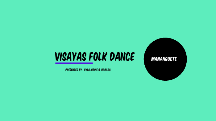 mananguete folk dance by Kyla Marie Barilea on Prezi