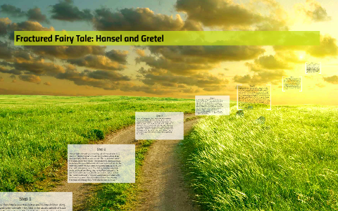 Fractured Fairy Tale: Hansel and Gretel by Maddie Brien on Prezi