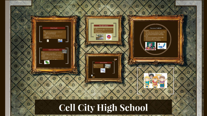 Cell City High School by ERICA COTTRELL on Prezi