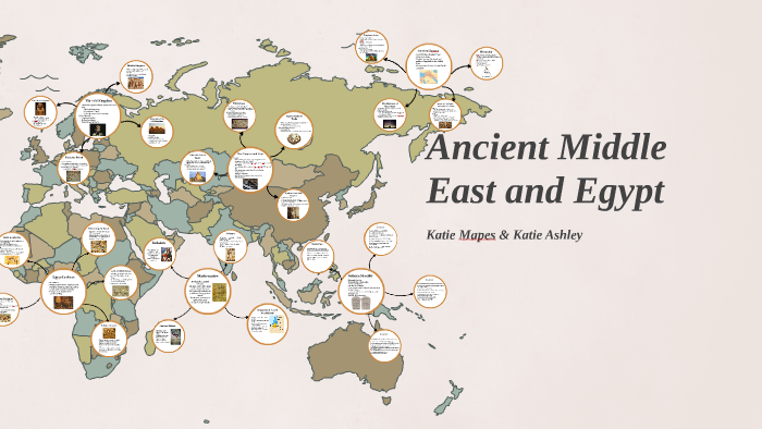 Ancient Middle East and Egypt by Katie Mapes on Prezi