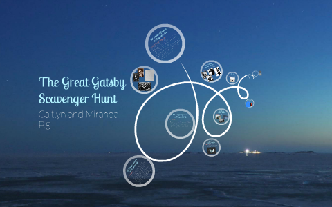 The Great Gatsby Scavenger Hunt by Caitlyn Sudkamp on Prezi