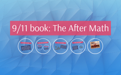 9/11 book: The After Math by ElectricBolt Zzap on Prezi