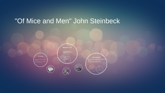 "Of Mice and Men" John Steinbeck by megan lee on Prezi
