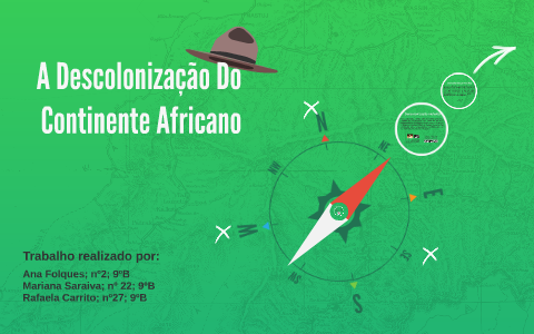 A Descolonização No Continente Afriano by Ana Folques on Prezi