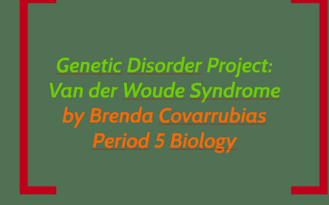 Genetic Disorder Project: Van der Woude Syndrome (VDWS) by Brenda ...