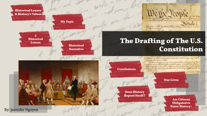 Drafting of the US Constitution by Jennifer Nguyen on Prezi