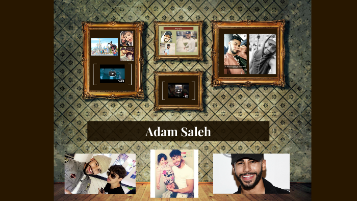 ADAM SALEH by ikram fadel on Prezi