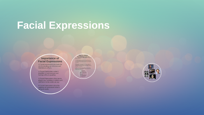 Importance of Facial Expressions by Jocelyn DeGroot on Prezi
