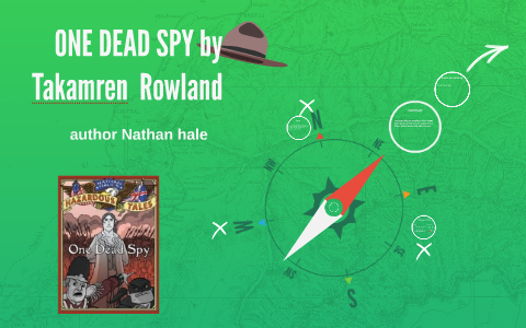 ONE DEAD SPY BY by takamren rowland on Prezi