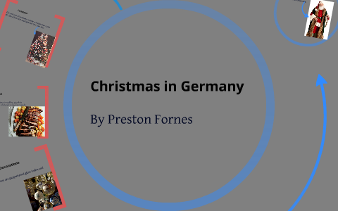 Christmas in Germany by Preston Fornes on Prezi