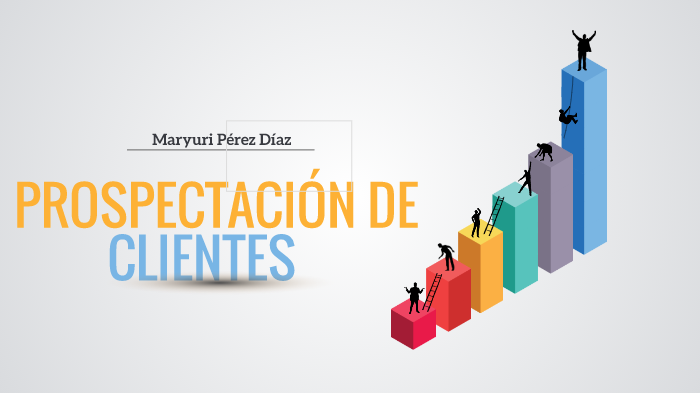 PROSPECTACIÓN by Maryuri Perez on Prezi