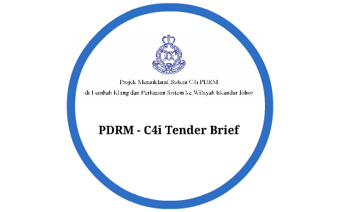 PDRM - C4i Tender Brief by Rachel Ng on Prezi